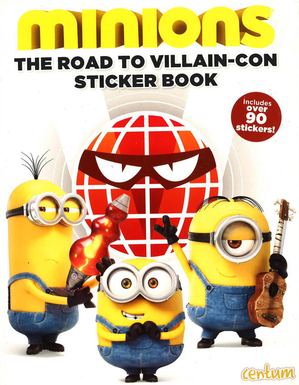 Minions: The Road To Villain-Con Sticker Book -Big Bad Wolf Books Sdn ...